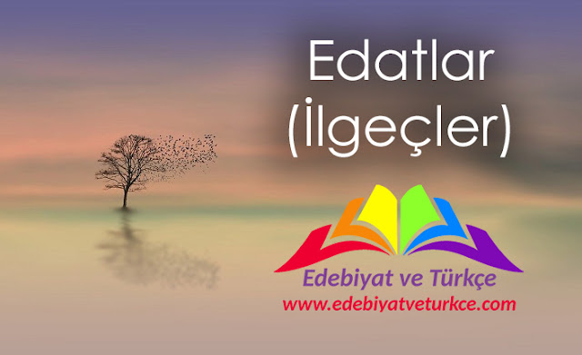 Edatlar - İlgeçler | PDF | Edebiyat ve Türkçe