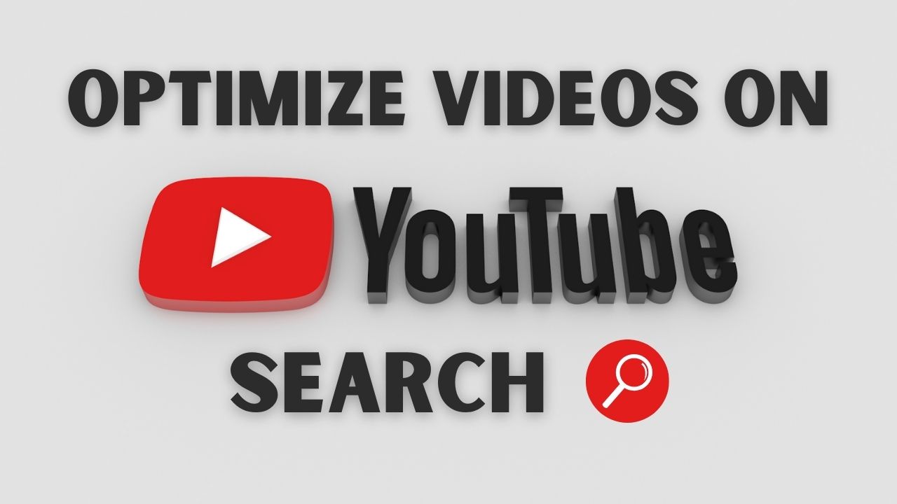 YouTube SEO: How to Optimize Videos for YouTube Search