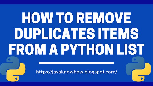 How To Remove Duplicates Items From A Python List Java And Python how-to-remove-duplicates-items-from-a-python-list-java-and-python