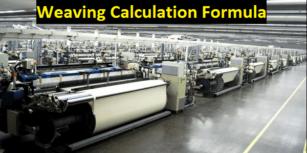 Important Formulas of Weaving Calculation in Textile - Ahli Desain Tekstil