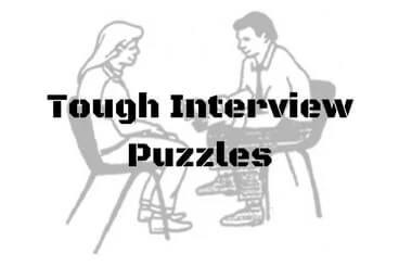 Tough Interview Puzzle Questions with Great Answers
