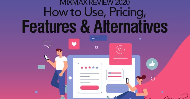 Learn how to use a mixmax tool and know its price, features, and ...