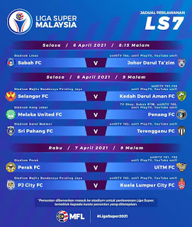 Jadual Perlawanan Liga Super Malaysia yang ke 7 bagi tahun 2021