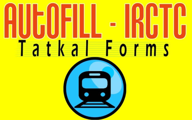 IRCTC Autofill | Magic Auto Fill Forms for Tatkal Booking | My IRCTC