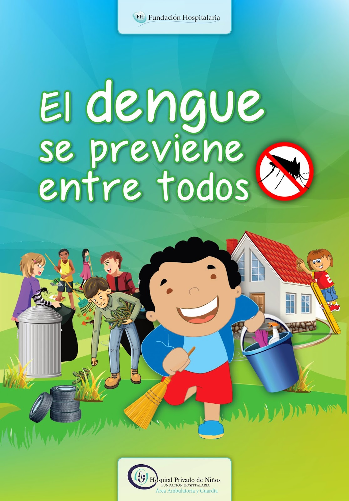 NOVEDADES DE LA FUNDACION HOSPITALARIA: El Dengue se previene entre todos