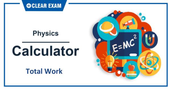 Total Work Calculator_Physics