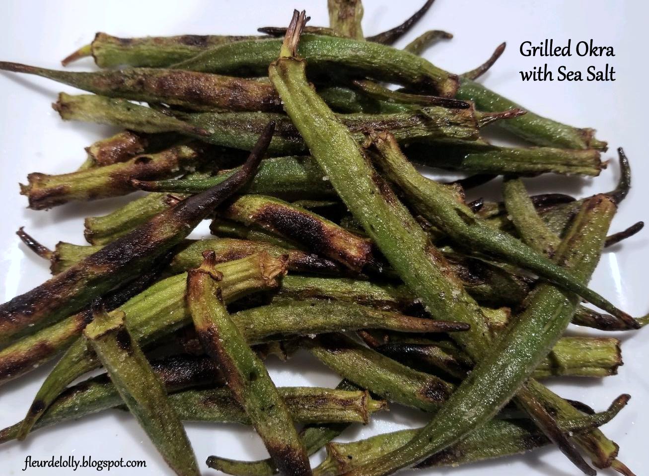 Fleur de Lolly: Grilling Season: Grilled Okra