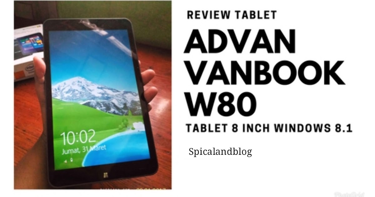 Advan Vanbook W80 Review -Tablet Windows 8 inci