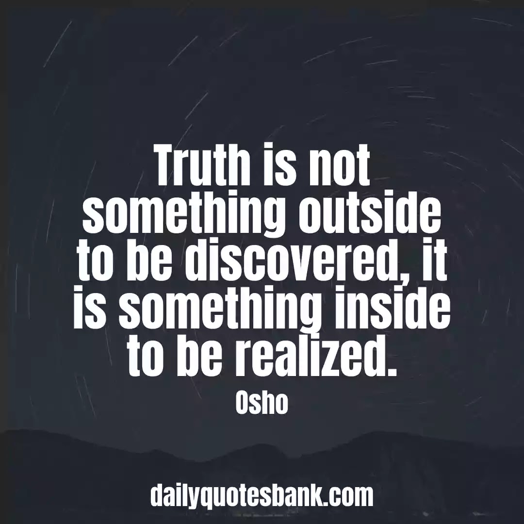 117 Simple Truths Quotes That Will Introduce With Reality