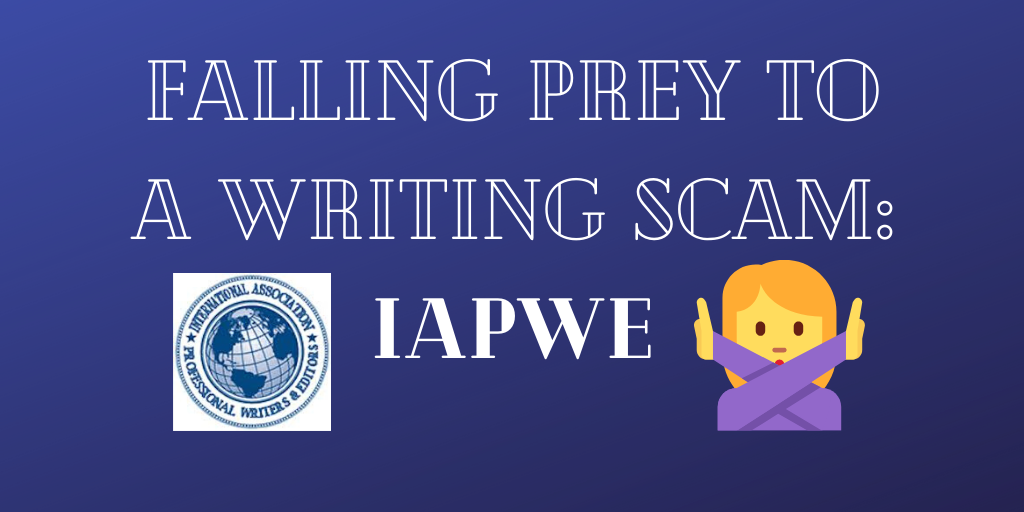 Falling Prey to a Writing Scam: IAPWE