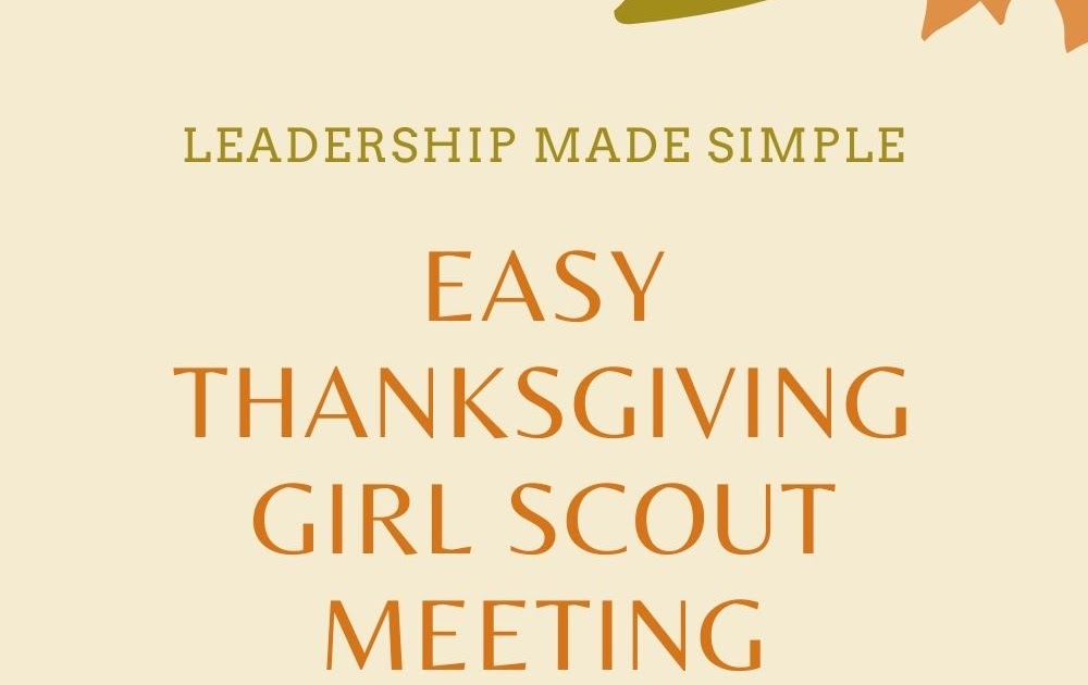 Daisy Troop Activities Easy Thanksgiving Girl Scout Meeting Ideas daisy-troop-activities-easy-thanksgiving-girl-scout-meeting-ideas