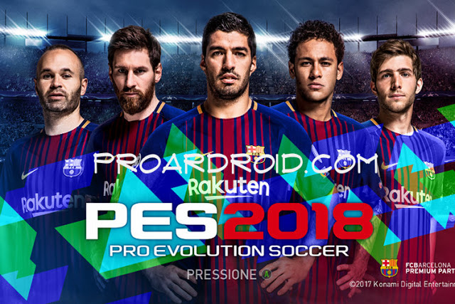 تحميل لعبة PRO EVOLUTION SOCCER - Pes18 نسخة كرة القدم الشهيرة كاملة ...
