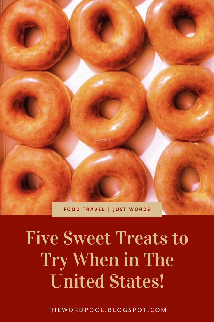 Five Sweet Treats to Try When in The United States!