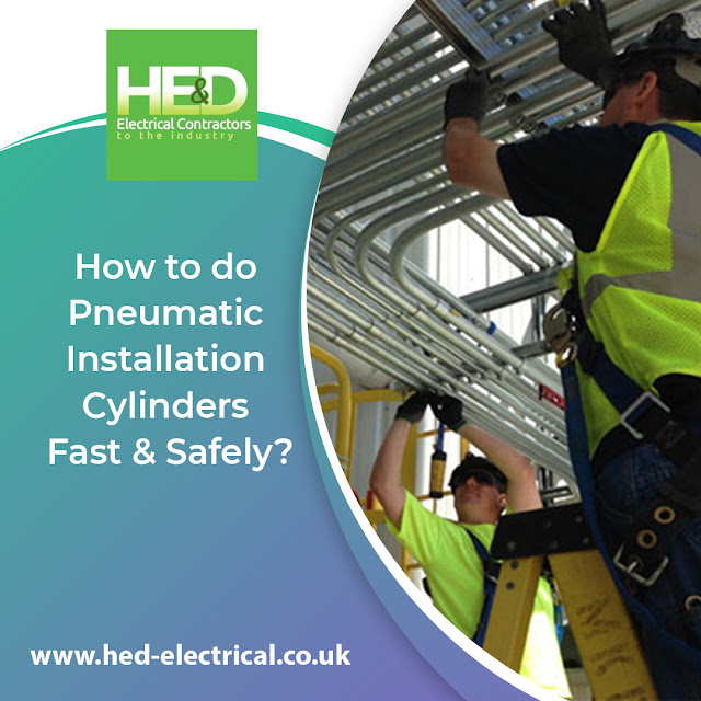 How to do Pneumatic Installation Cylinders Fast & Safely?