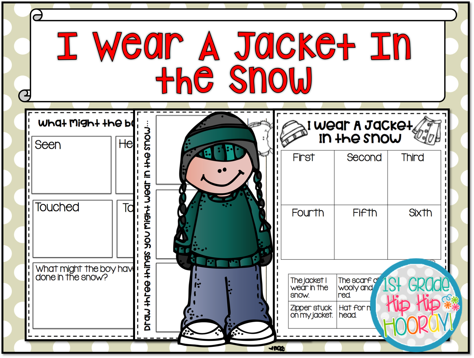 1st Grade Hip Hip Hooray!: I Wear A Jacket in the Snow