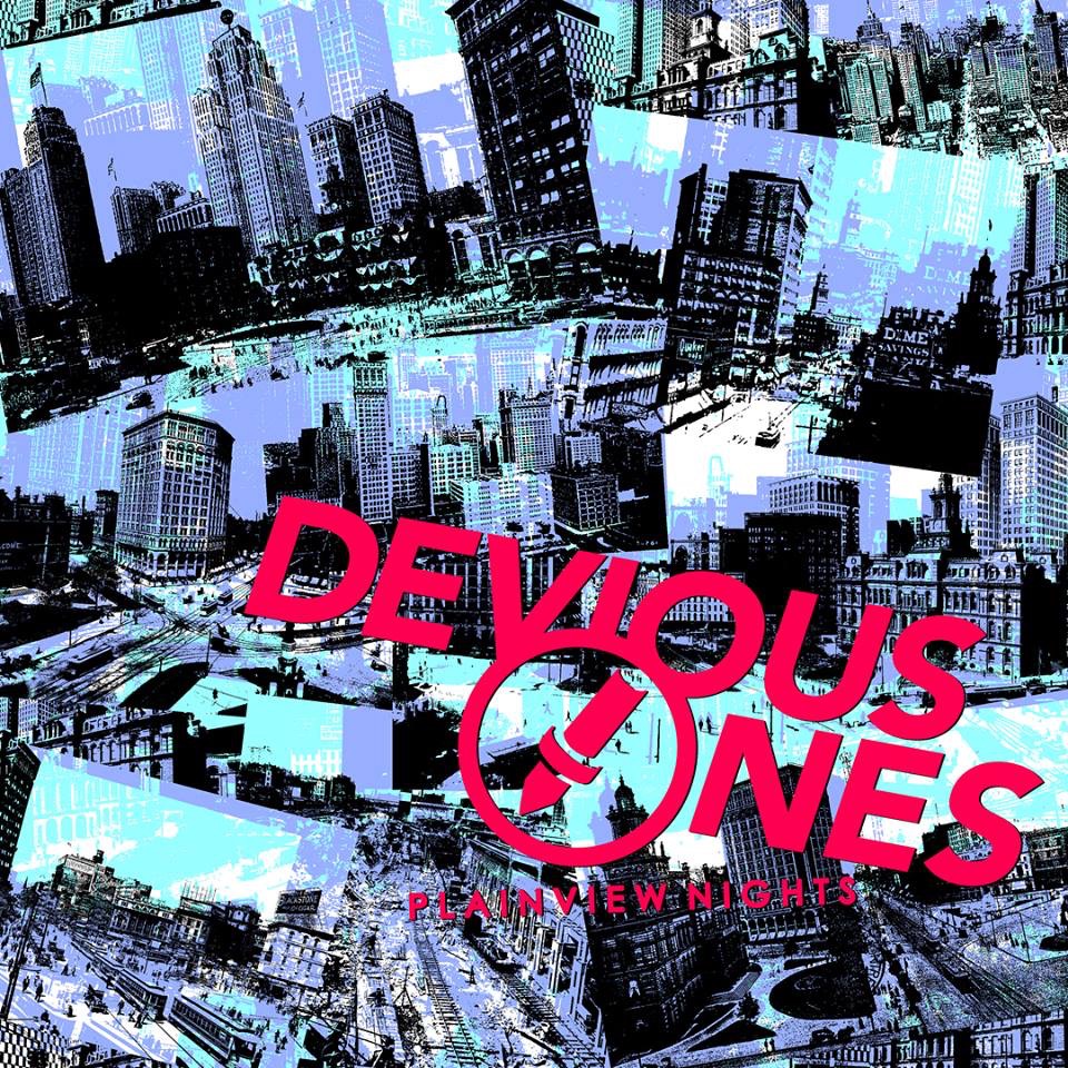 Faster and Louder: Devious Ones - Plainview Nights