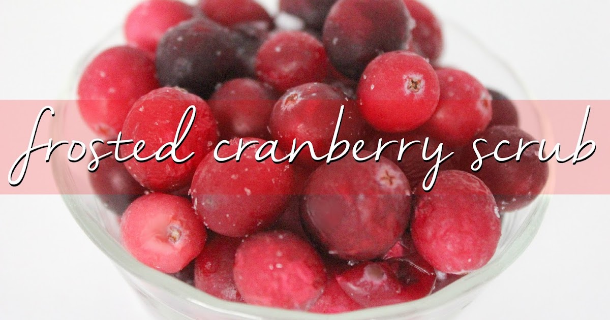 Elle Sees|| Beauty Blogger in Atlanta: DIY: Frosted Cranberry Scrub
