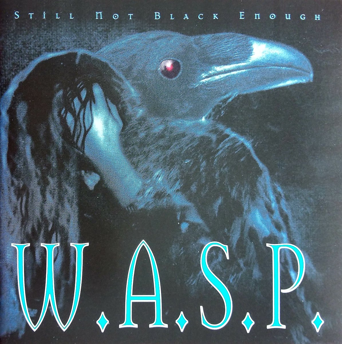Classic Rock Covers Database: W.A.S.P. - Still Not Black Enough (1995)