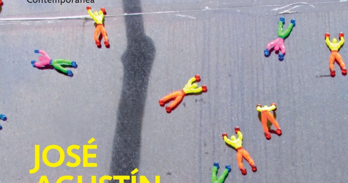 Mexicana Xx La Contracultura En México José Agustín