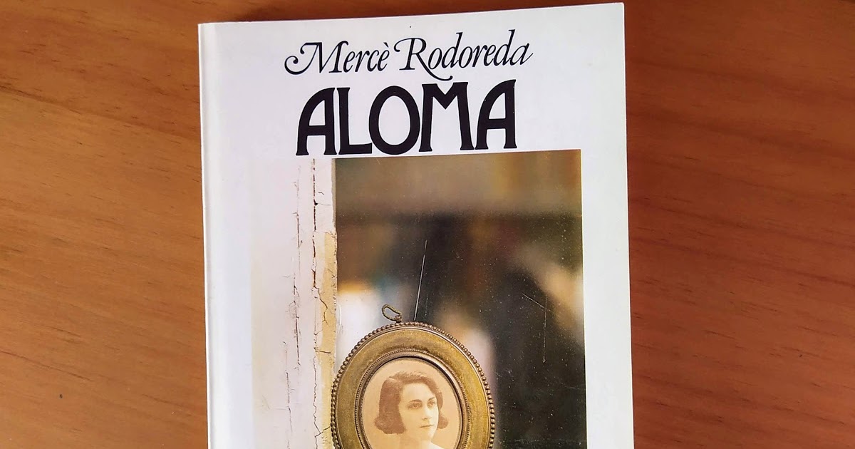 My thoughts on... Aloma by Mercè Rodoreda