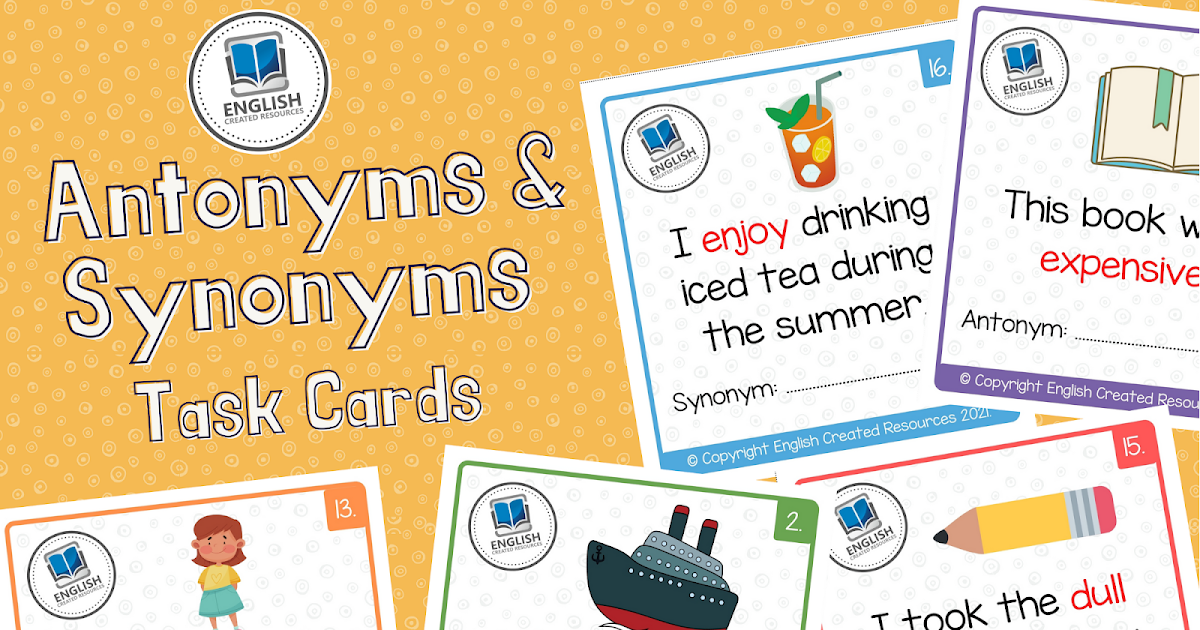Synonyms And Antonyms Task Cards