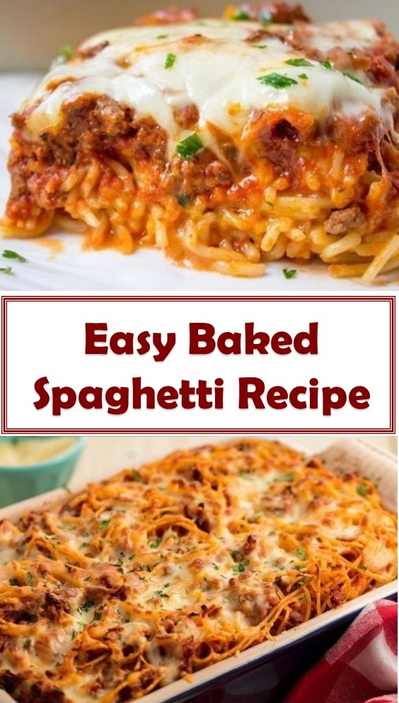 Easy Baked Spaghetti Recipe - Food Info