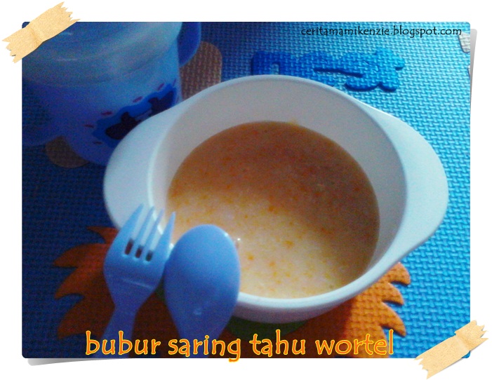 Resep MPASI: Bubur Saring Tahu Wortel | Cerita Mami Kenzie Keana