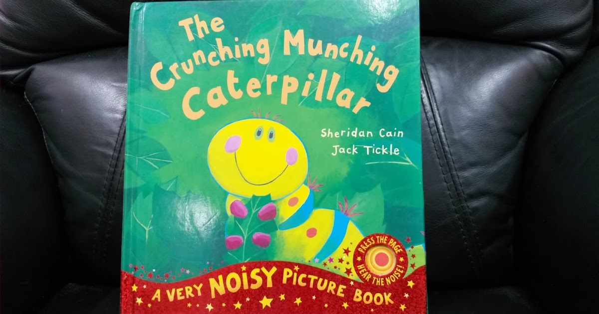 Kid Books Blog: 561.The Crunching Munching Caterpillar