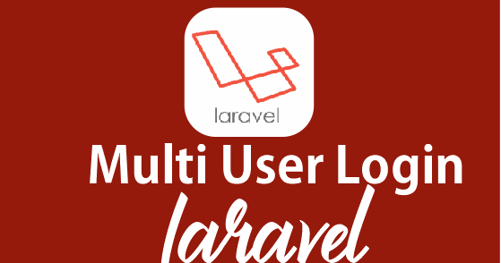 Membuat Login Multi User Secara Manual di Laravel - Koding Bagus