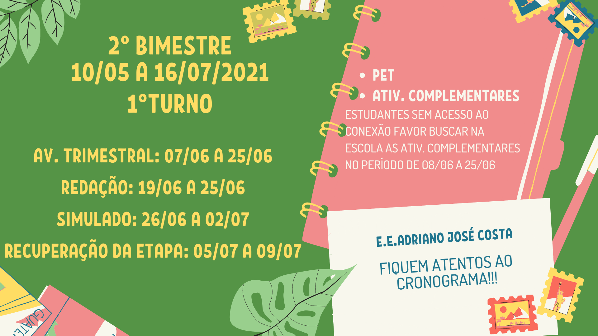 EEAJC: Cronograma 2° Bimestre - 1° Turno