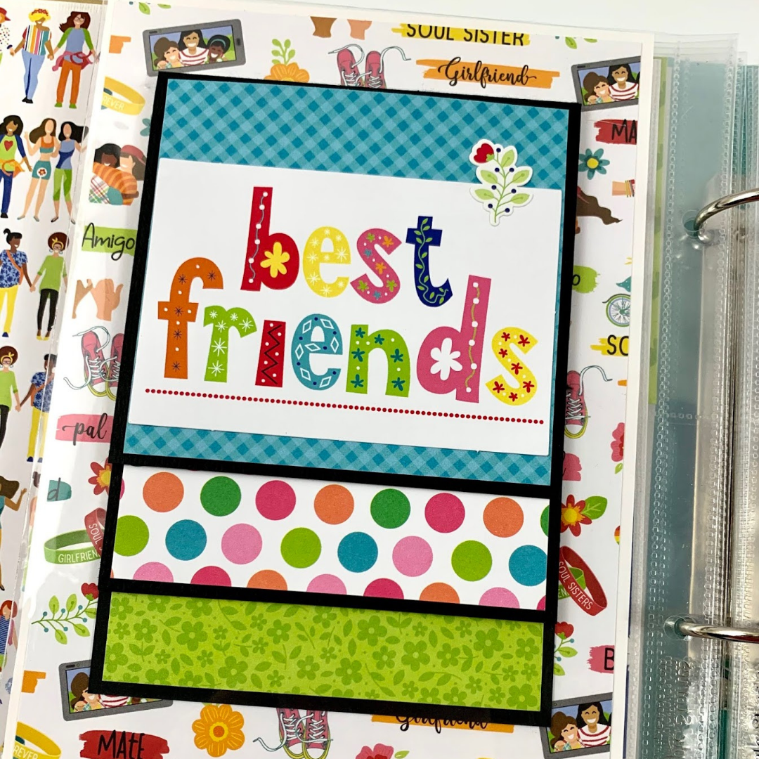 How To Make A Scrapbook For Your Best Friend