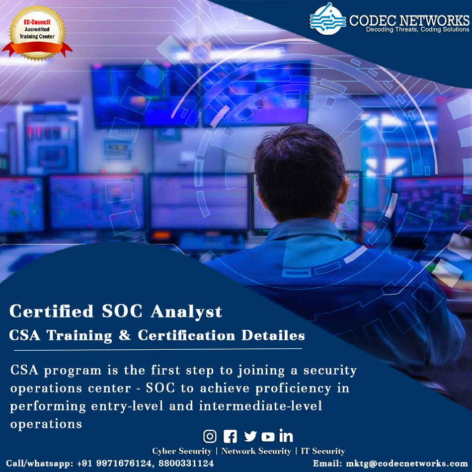 Certified SOC Analyst - CSA Training & Certification Detailes