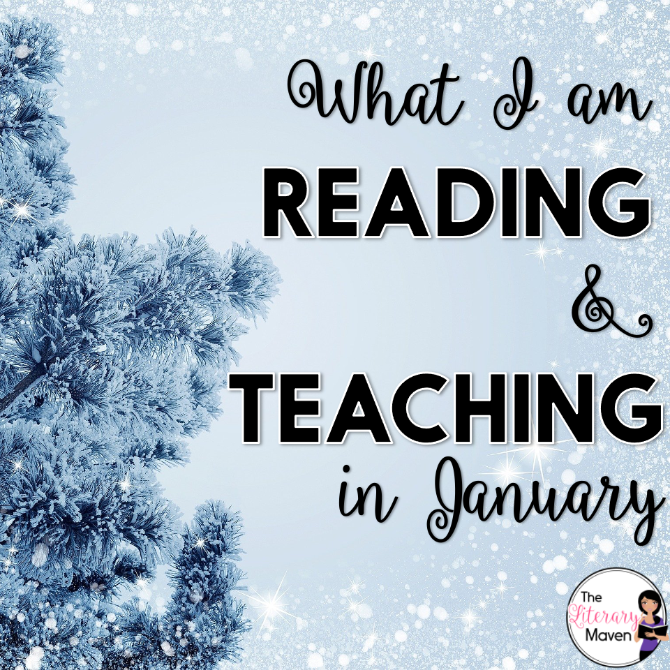 What I'm Reading & Teaching in January - The Literary Maven