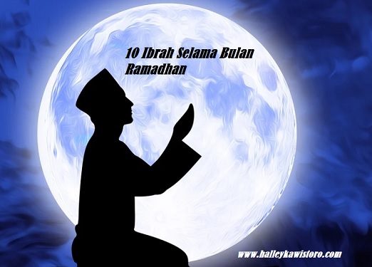 10 Ibrah Selama Bulan Ramadhan - Halley Kawistoro