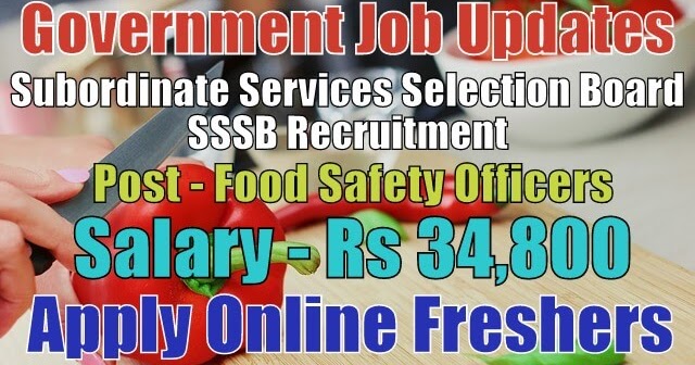 SSSB Recruitment 2020 for Food Safety Officer Posts Apply Online ...