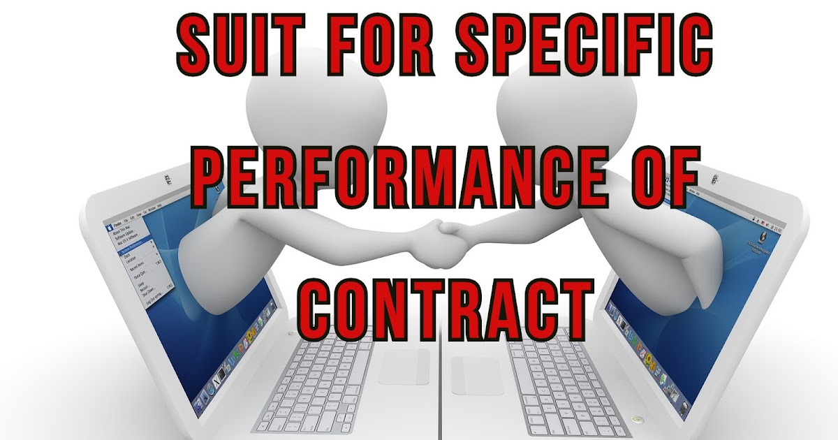 SUIT FOR SPECIFIC PERFORMANCE OF CONTRACT: TOP 14 POINTS 2020
