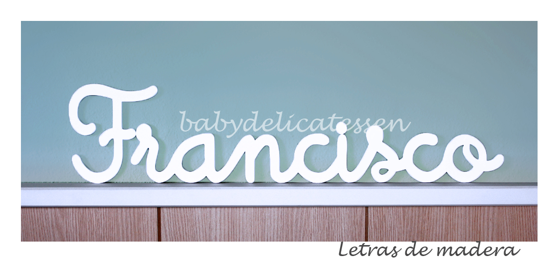 BABY DELICATESSEN LETRAS DE MADERA: TIPO DE LETRA CURSIVA BABY