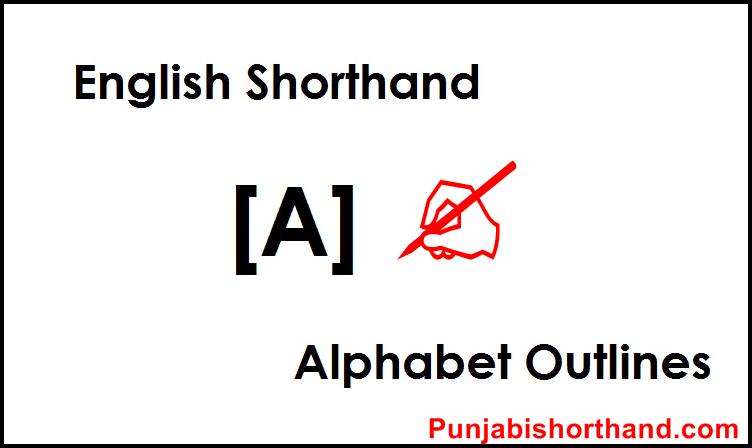 English Shorthand [A] Alphabet Outlines