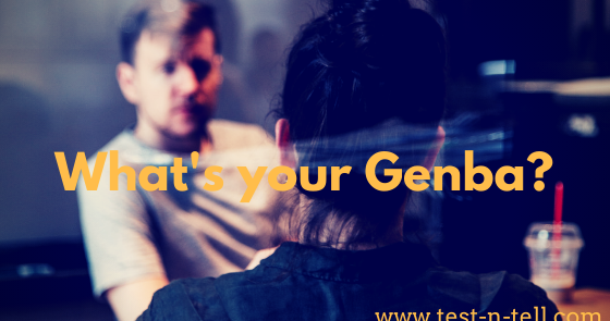 What's your Genba?