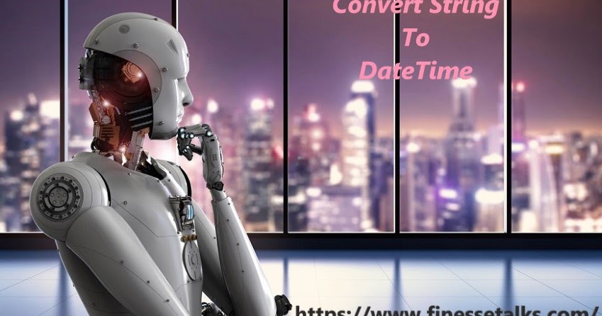 UiPath Convert String To DateTime uipath-convert-string-to-datetime