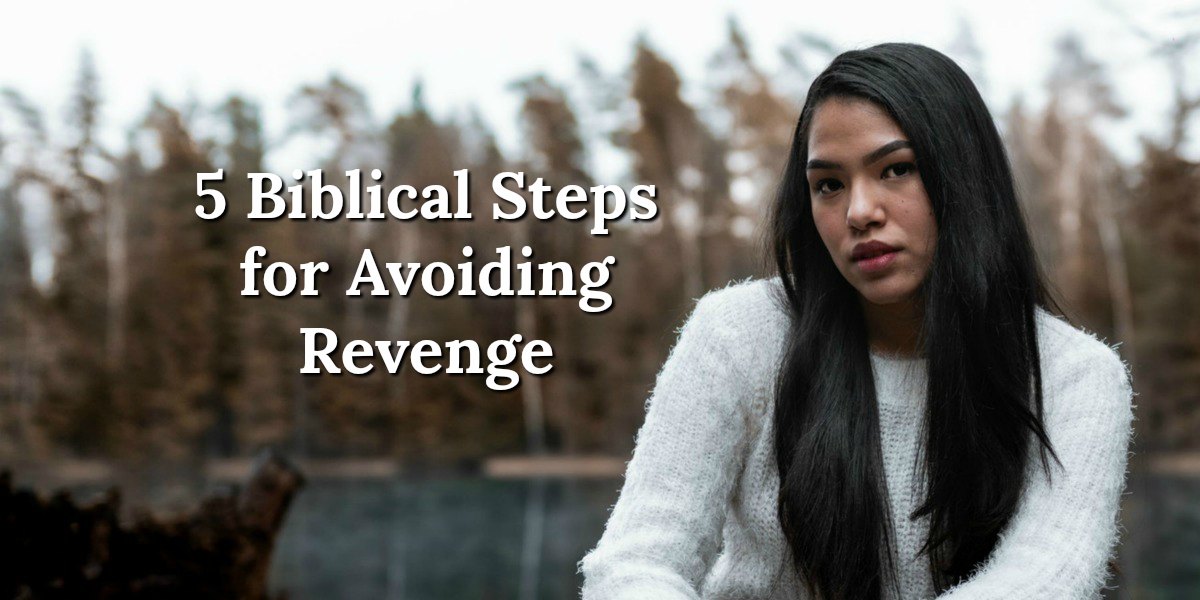 Bible Love Notes: Beware of Subtle forms of Revenge