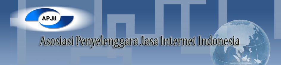 It's Me IchaChumelz: Asosiasi Penyelenggara Jasa Internet Indonesia (APJII)