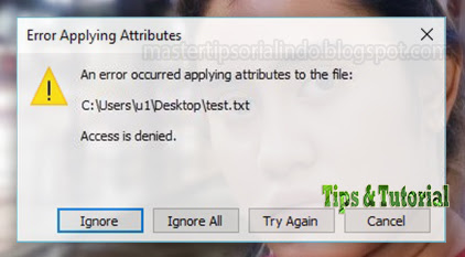 Memperbaiki Error An error occurred applying attributes to the file di ...