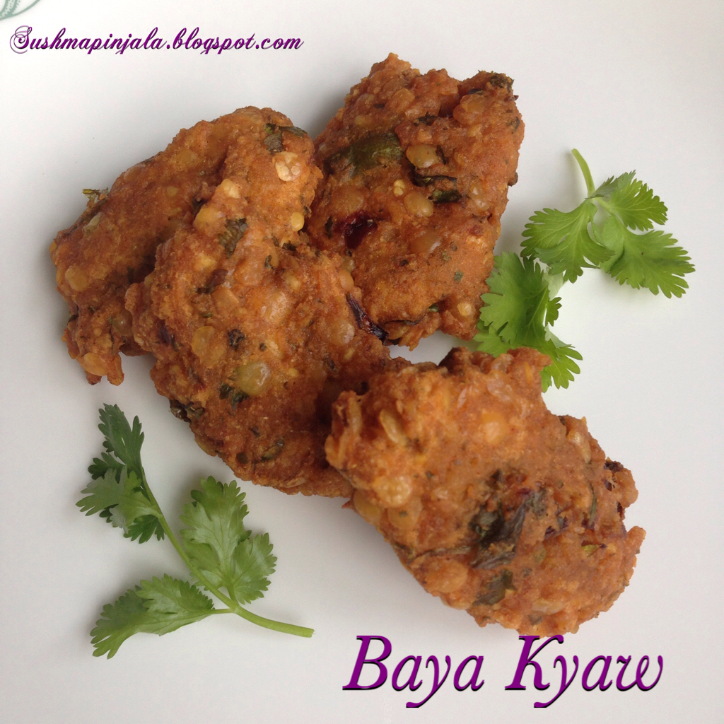 Baya Kyaw ~ Burmese Yellow Split Pea Fritters - From Sushma's Kitchen