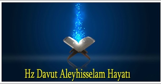 PEYGAMBERLER TARİHİ-1: Hz.DAVUD(A.S)