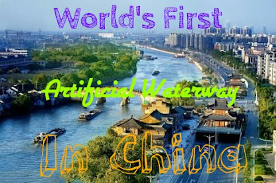 World's first artificial waterway - Hun