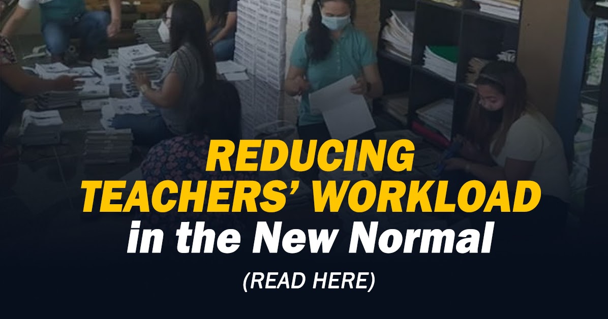 REDUCING TEACHERS’ WORKLOAD in the New Normal - Teachers Click