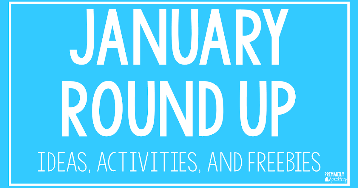 January Round Up | Primarily Speaking