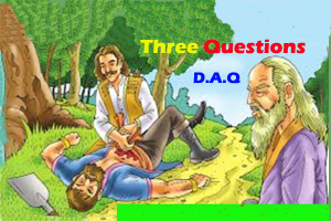 The Three Questions by Leo Tolstoy (D.A.Q.)