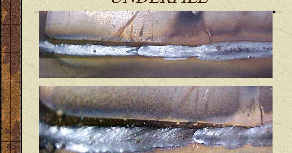 عيوب اللحام Welding Defect- القطع السفلى Undercut